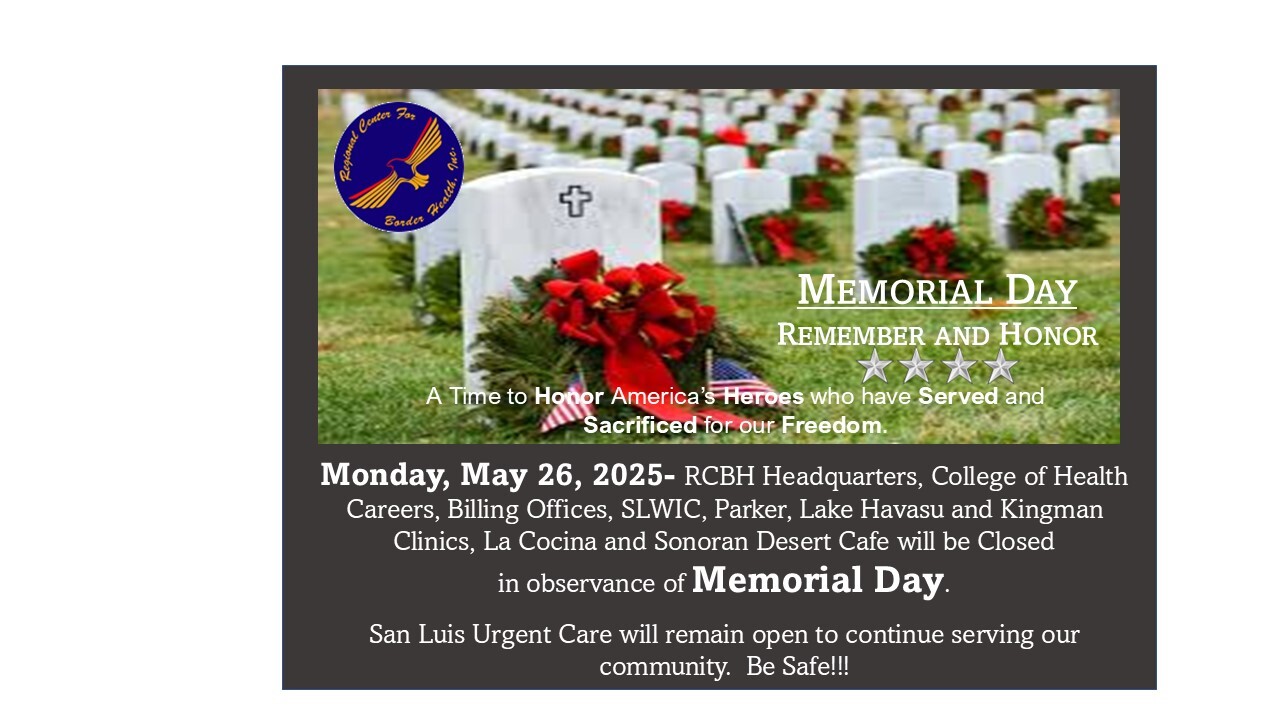 Memorial Day 2025 - San Luis Walk-In Clinic, Inc. - Regional Center for ...